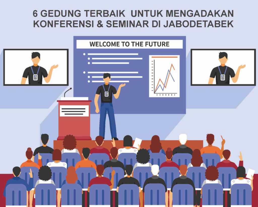 6 Gedung Terbaik untuk Mengadakan Konferensi & Seminar di Jabodetabek